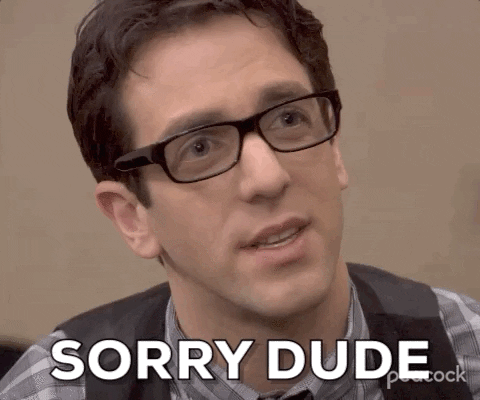 Sorry Dudes GIFs - Get the best GIF on GIPHY
