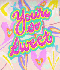 You Are So Sweet Gif