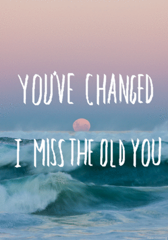 Youve Change GIFs - Get the best GIF on GIPHY