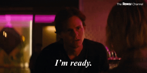 Im Ready Lets Go GIF by The Roku Channel - Find & Share on GIPHY