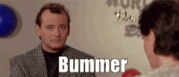 Bummer GIFs - Find & Share on GIPHY