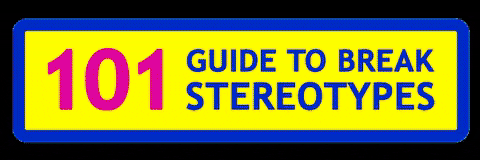 101 Guide To Break Stereotypes GIFs - Find & Share on GIPHY