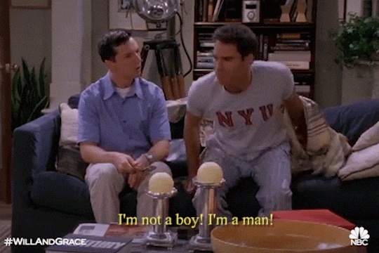 Im Not A Boy Im A Man GIFs - Get the best GIF on GIPHY