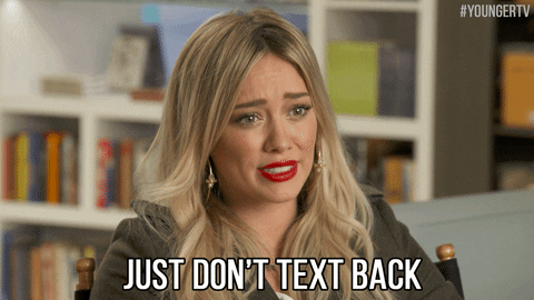 Dont Text Back GIFs - Get the best GIF on GIPHY