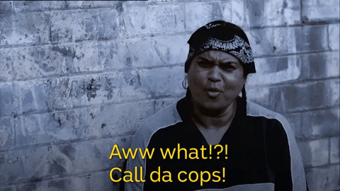 Call Da Cops GIFs - Get the best GIF on GIPHY